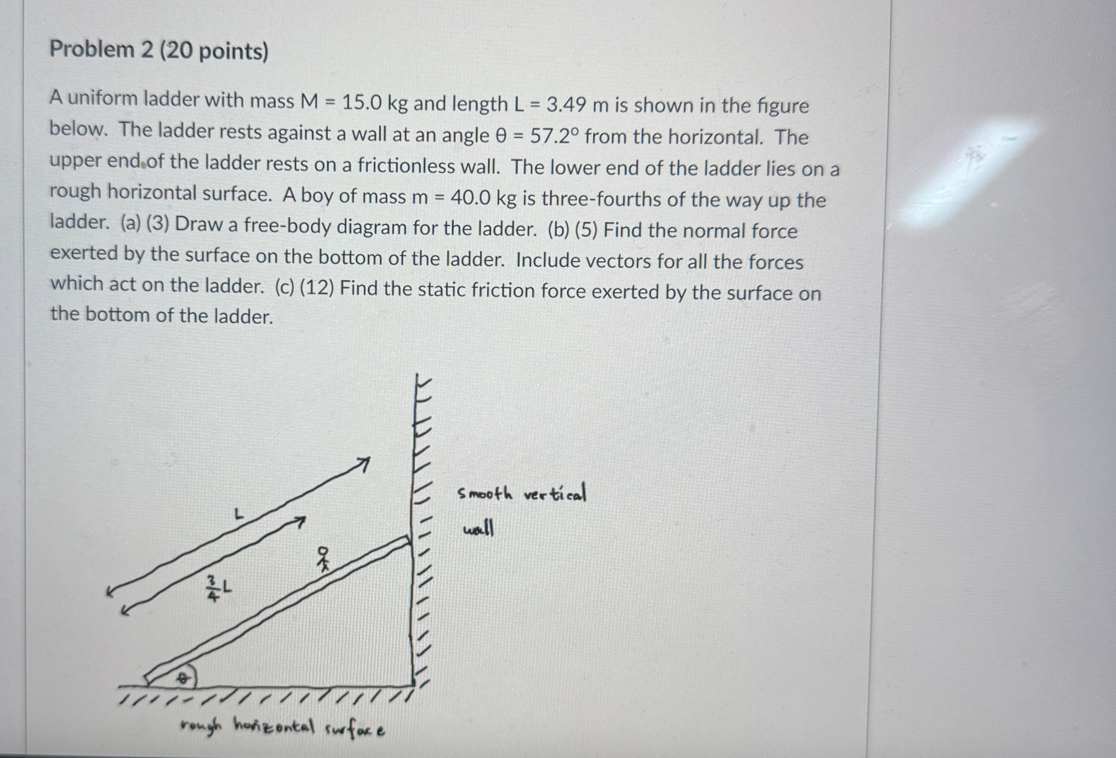 Solved Problem 2 (20 ﻿points)A uniform ladder with mass | Chegg.com