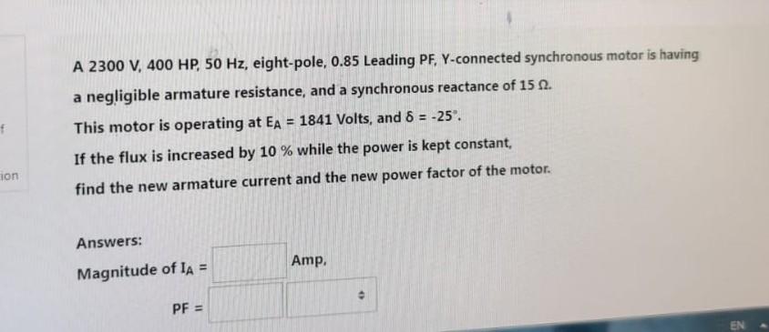 Solved A 2300 V,400HP,50 Hz, eight-pole, 0.85 Leading PF, | Chegg.com