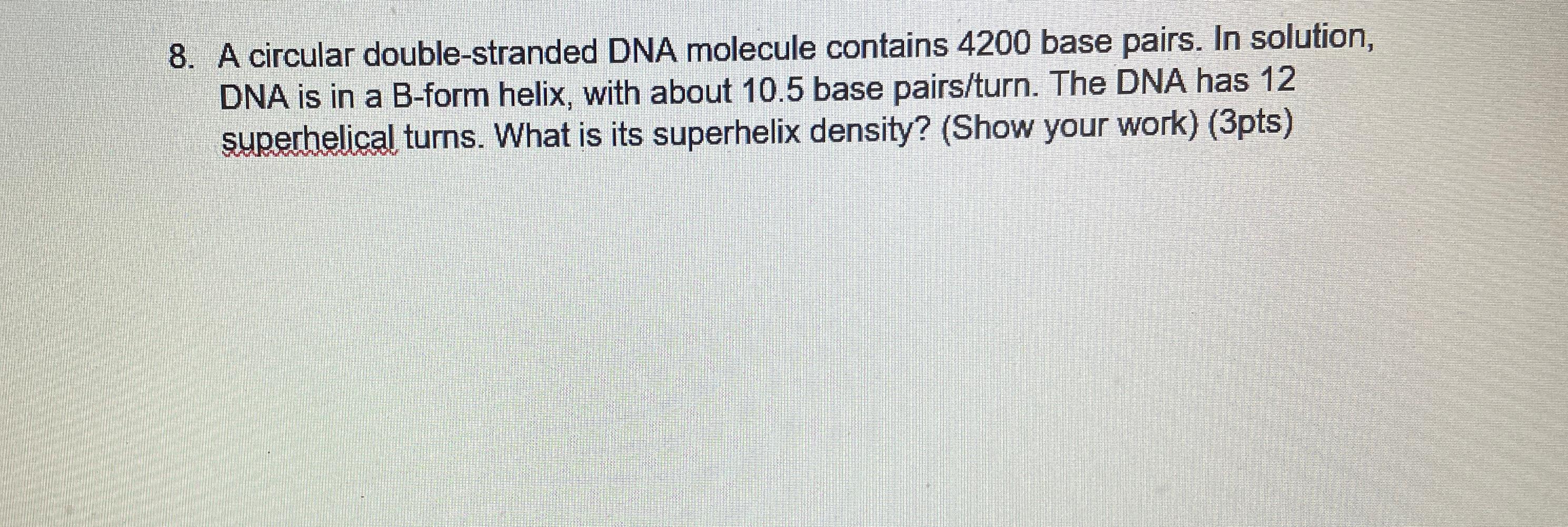 Solved A circular double-stranded DNA molecule contains 4200 | Chegg.com