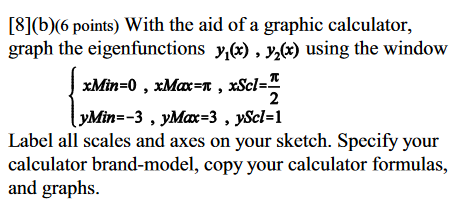 Solved 8(6 ﻿points) ﻿With the aid of a graphic | Chegg.com