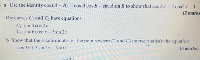 Solved a Use the identity cos(A+B)≡cosAcosB−sinAsinB to show | Chegg.com