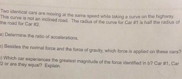 Solved Two identical cars are moving at the same speed while | Chegg.com
