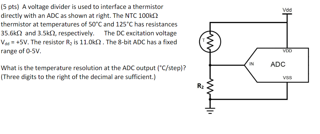 Solved (5 ﻿pts) ﻿A voltage divider is used to interface a | Chegg.com