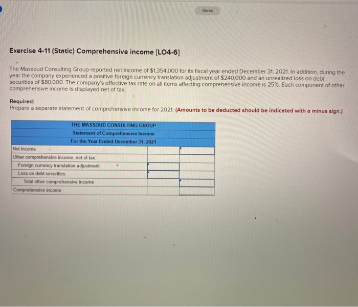 Solved Saved Exercise 4-11 (Static) Comprehensive income | Chegg.com