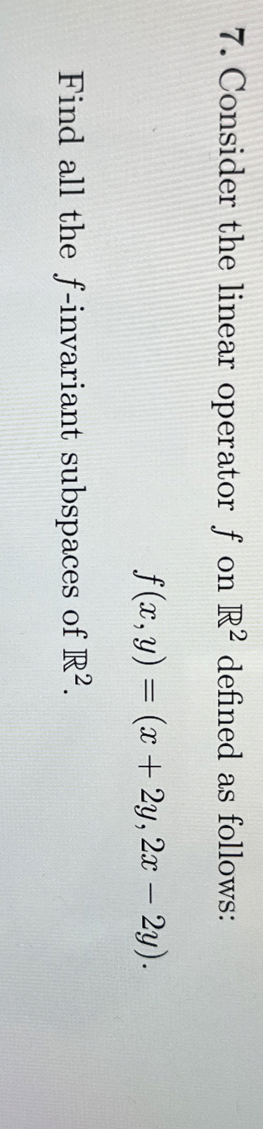 Solved Consider the linear operator f ﻿on R2 ﻿defined as | Chegg.com