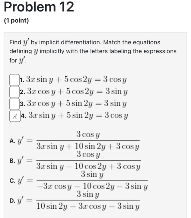 Solved Problem 12(1 ﻿point)Find y' ﻿by implicit | Chegg.com