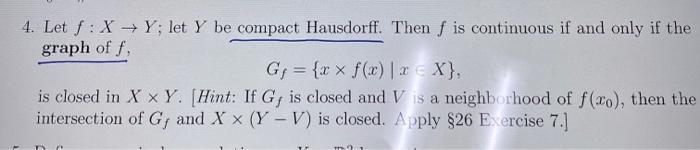 Solved 4. Let f:X→Y; let Y be compact Hausdorff. Then f is | Chegg.com