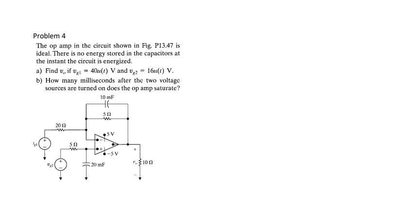 Solved Problem 4The op amp in the circuit shown in Fig. | Chegg.com