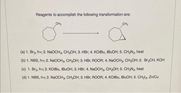 Solved Reagents to accomplish the following transformation | Chegg.com