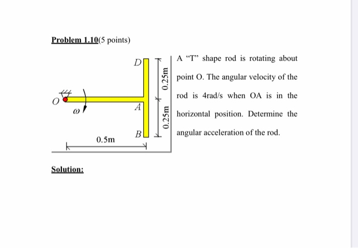 Solved Problem 1.10(5 points) A "T" shape rod is rotating | Chegg.com