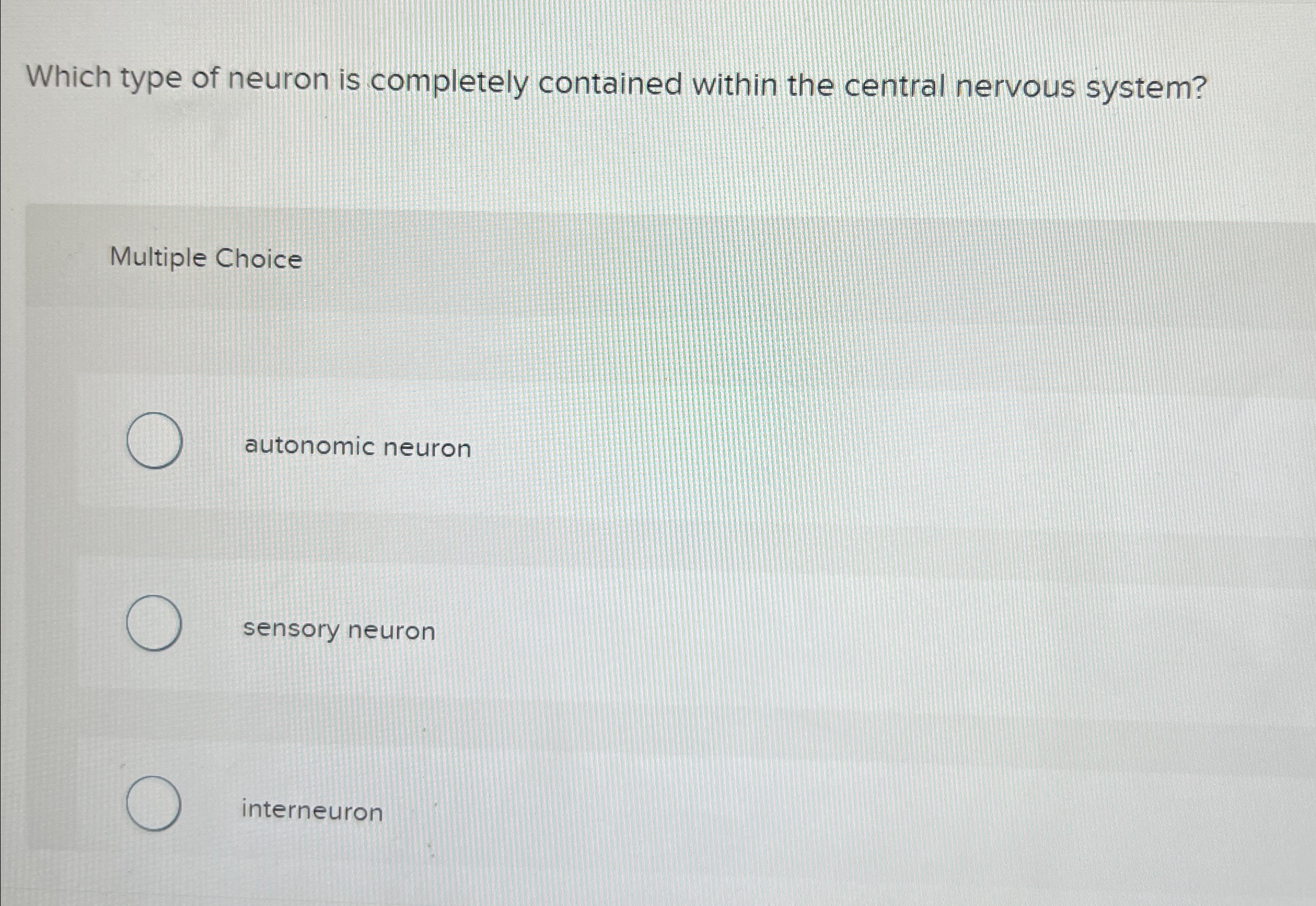 Solved Which type of neuron is completely contained within | Chegg.com