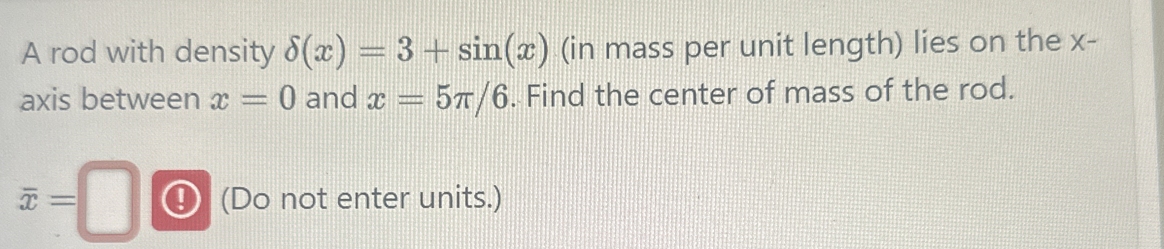 Solved A rod with density δ(x)=3+sin(x) (in mass per unit | Chegg.com