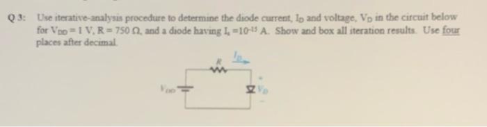 Solved Q3 Use Iterative Analysis Procedure To Determine The 