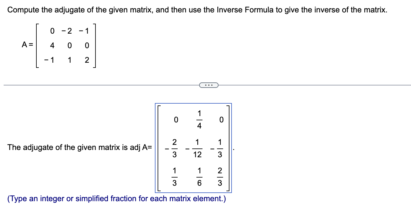 Solved Compute the adjugate of ﻿the given matrix, and then | Chegg.com