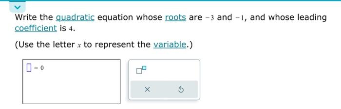 Solved Write the quadratic equation whose roots are -3 and | Chegg.com