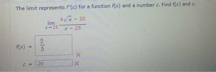 Solved The limit represents f′(c) for a function f(x) and a | Chegg.com