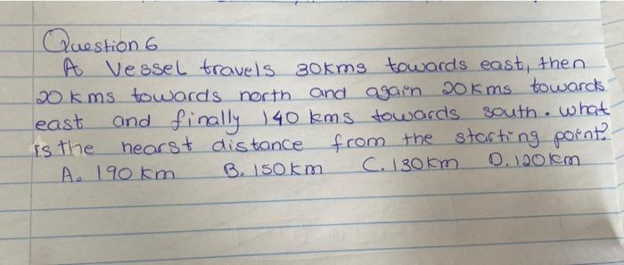 Solved Vessel travels 30kms towards east, then ms towards | Chegg.com