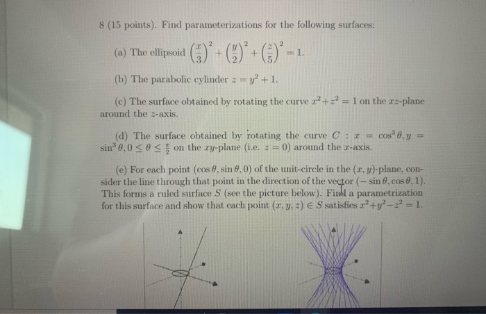 Solved 8 (15 points). Find parameterizations for the | Chegg.com