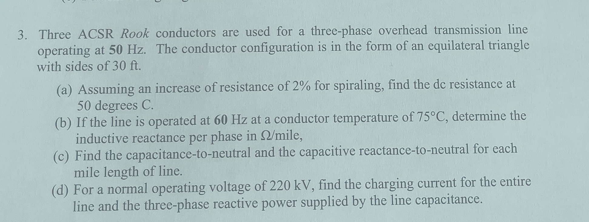 Solved Three ACSR Rook conductors are used for a three-phase | Chegg.com