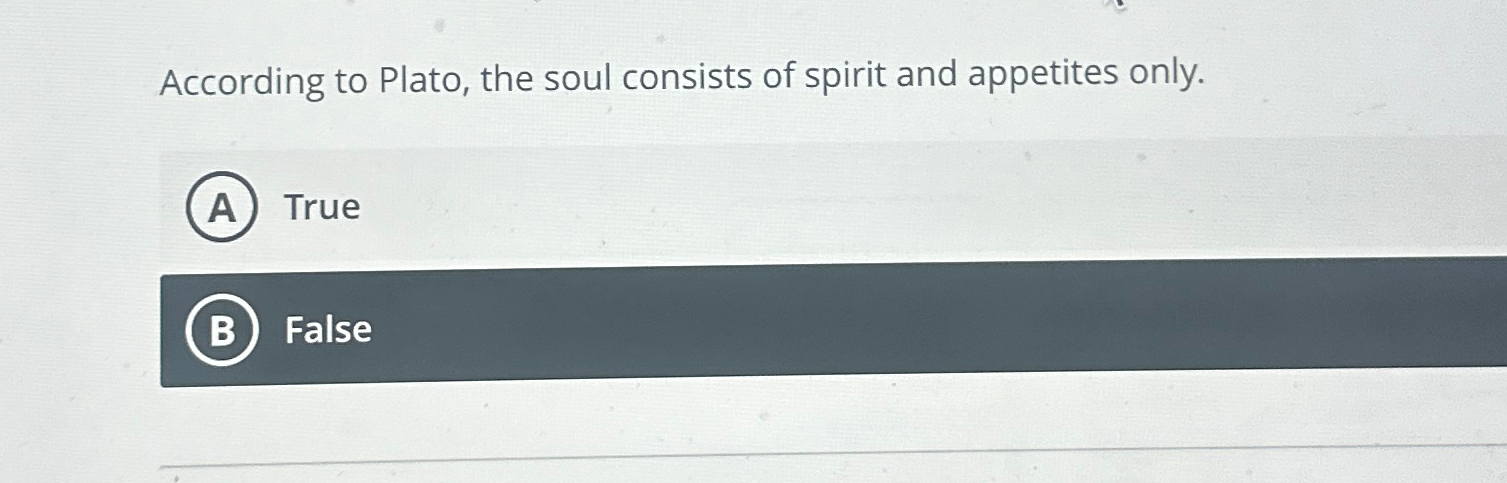 Solved According to Plato, the soul consists of spirit and | Chegg.com