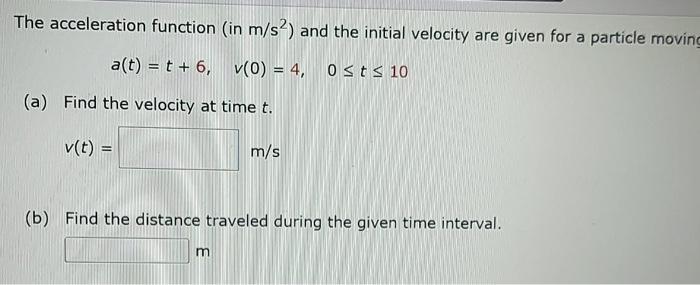Solved The acceleration function (in m/s2 ) and the initial | Chegg.com