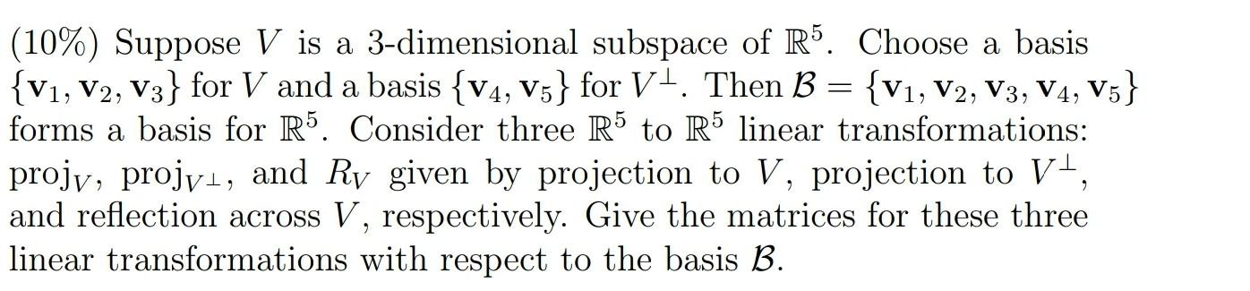 Solved Suppose V is a 3-dimensional subspace of R 5 . | Chegg.com