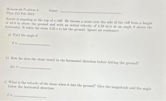Solved Homework Problem 6 Phys 213 Fall 2023 Xavier is | Chegg.com