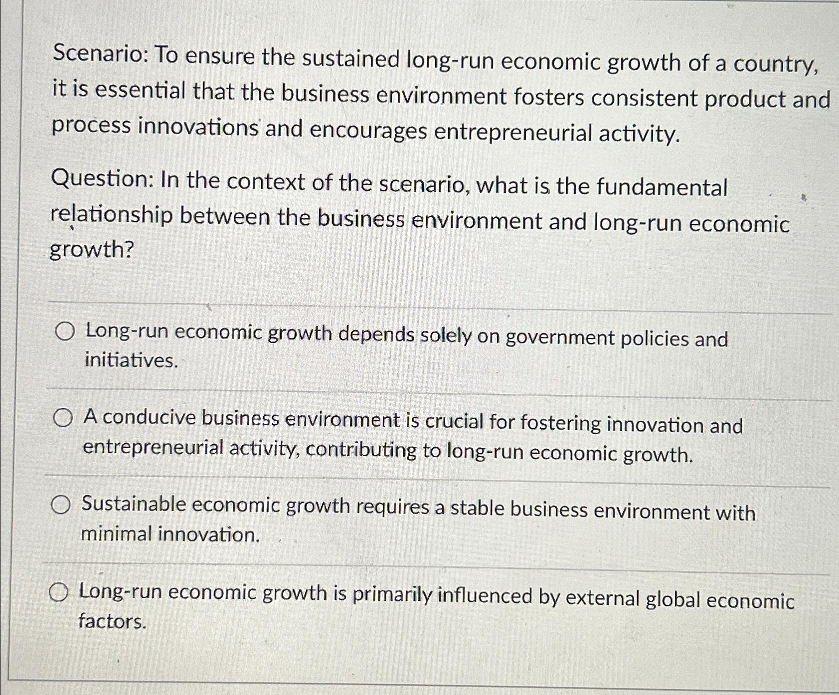 Solved Scenario: To ensure the sustained long-run economic | Chegg.com