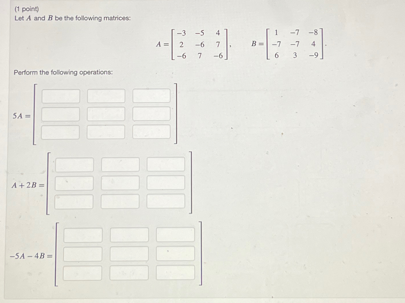 Solved (1 ﻿point)Let A and B ﻿be the following | Chegg.com