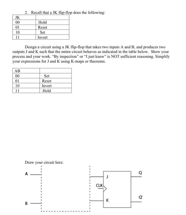 Solved 2. Recall that a JK flip-flop does the following: JK | Chegg.com