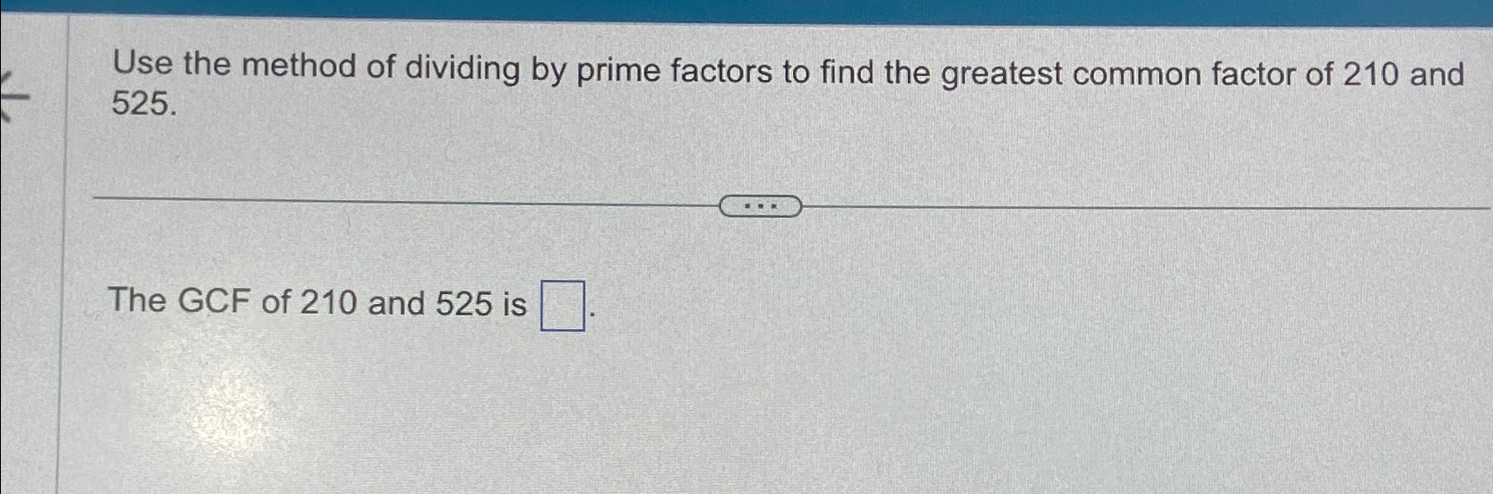 Solved Use the method of dividing by prime factors to find | Chegg.com