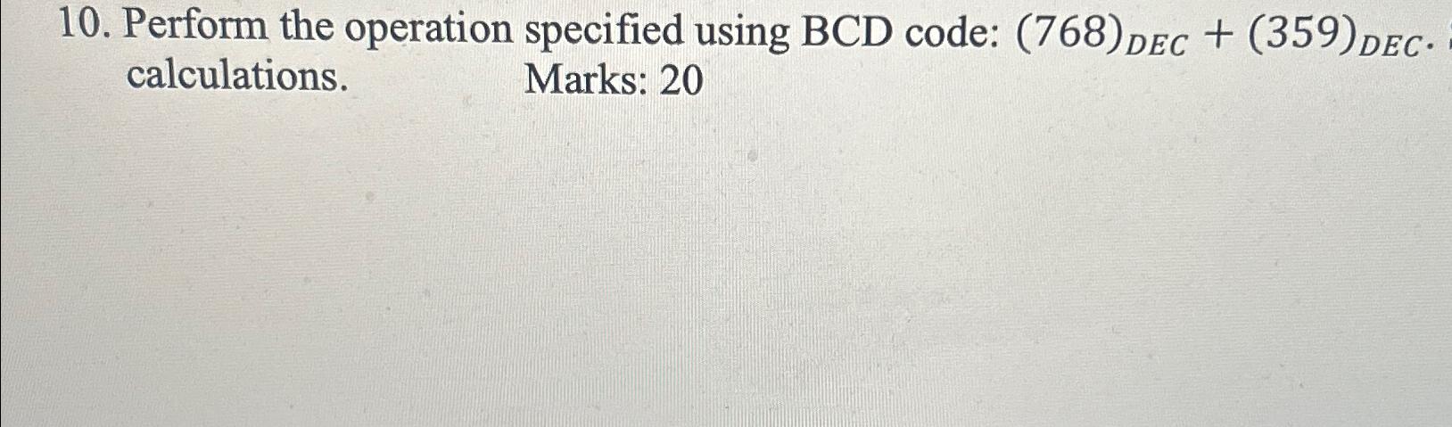 Solved Perform the operation specified using BCD code: | Chegg.com