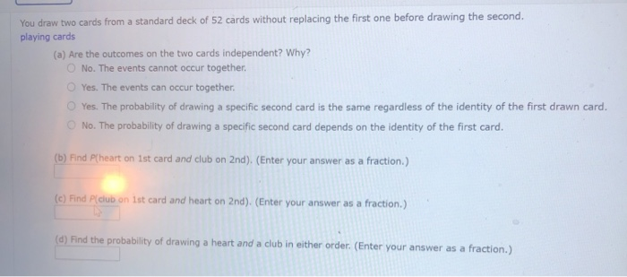 Solved You draw two cards from a standard deck of 52 cards | Chegg.com
