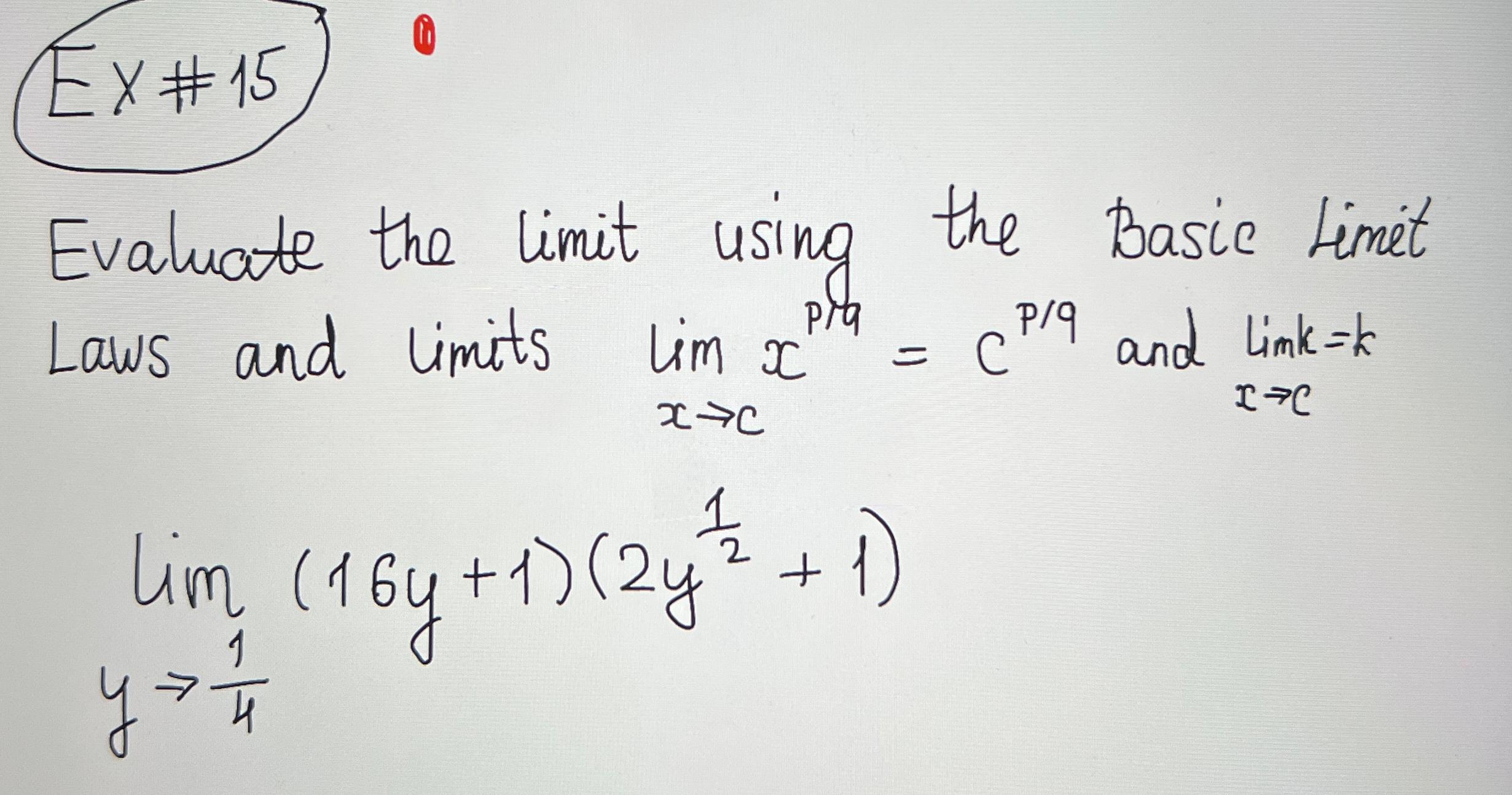 Solved Ex#15Evaluate the limit using the Basic limet Laws | Chegg.com