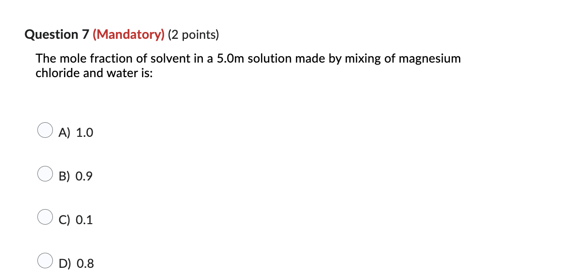 Solved Question 7 (Mandatory) (2 ﻿points)The mole fraction | Chegg.com