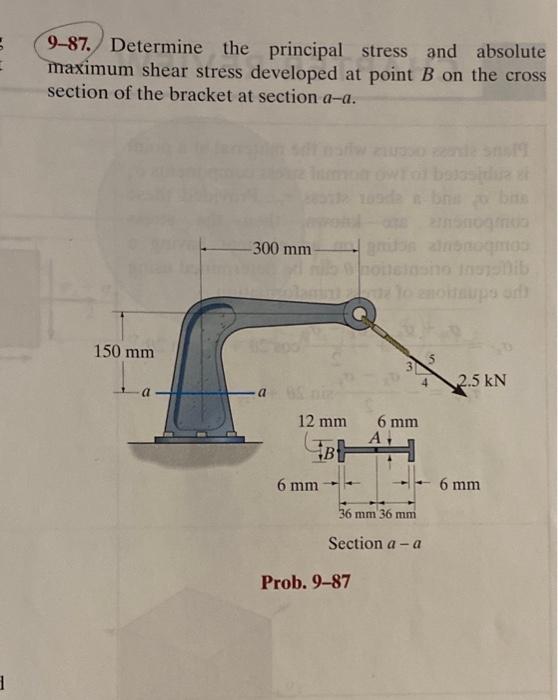 Solved 9-87. Determine the principal stress and absolute | Chegg.com Solved 9-87. Determine the principal stress and absolute | Chegg.com