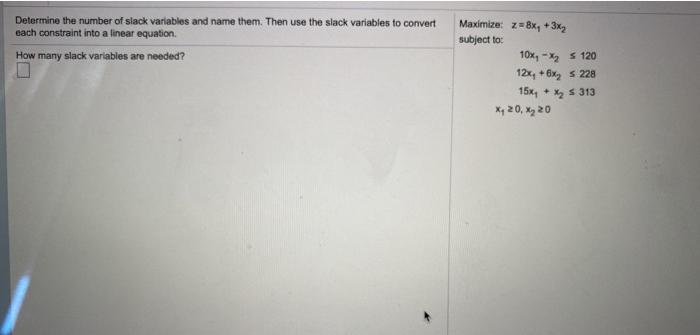 Solved Determine the number of slack variables and name | Chegg.com