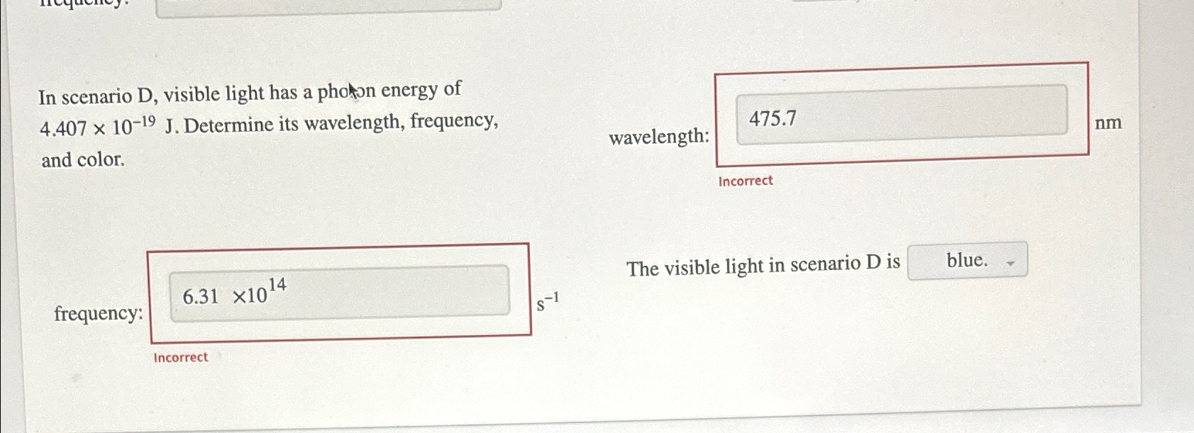 Solved In scenario D, ﻿visible light has a photon energy of | Chegg.com
