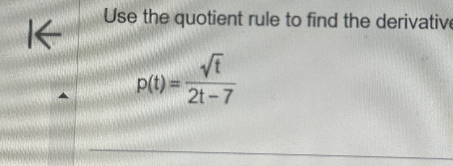 Solved Use the quotient rule to find the | Chegg.com
