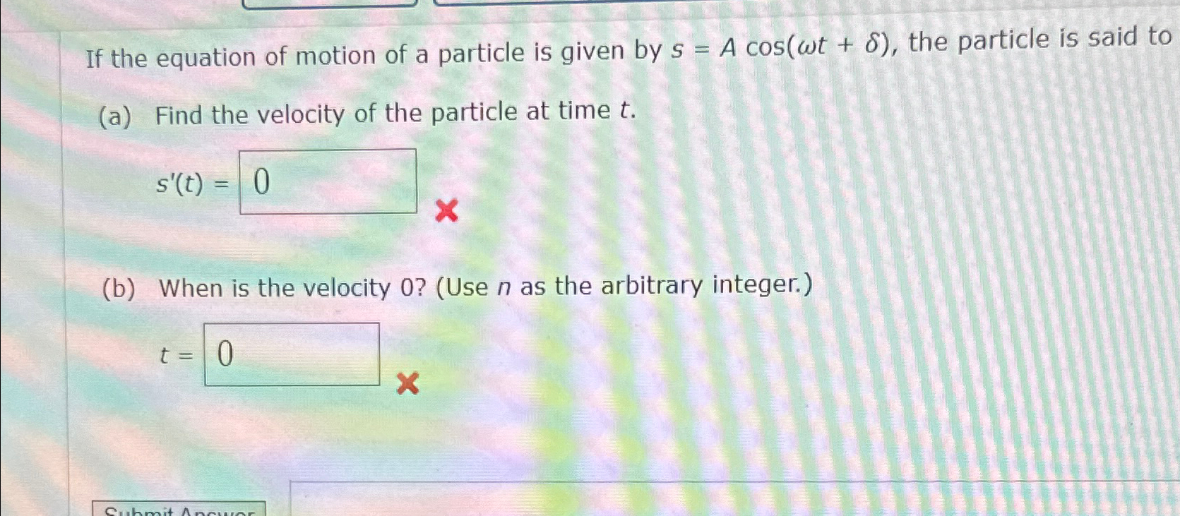 Solved If the equation of motion of a particle is given by | Chegg.com