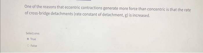 Solved One of the reasons that eccentric contractions | Chegg.com