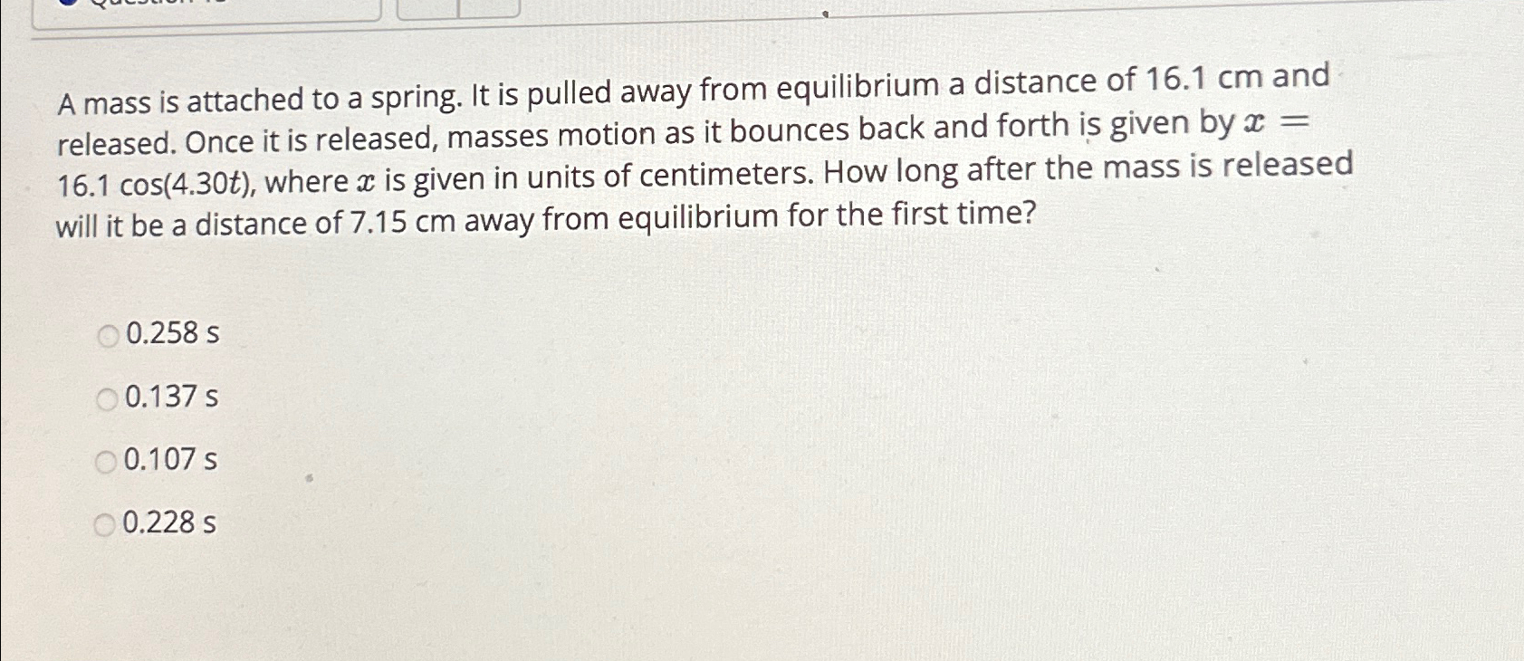 Solved A mass is attached to a spring. It is pulled away | Chegg.com