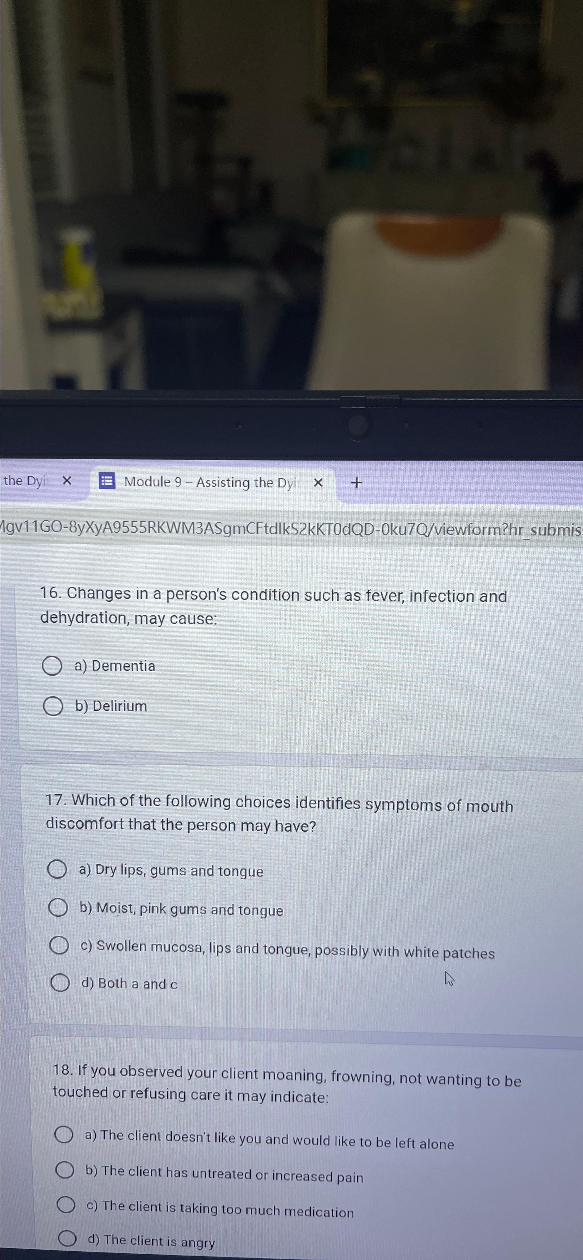Solved Changes in a person's condition such as fever, | Chegg.com