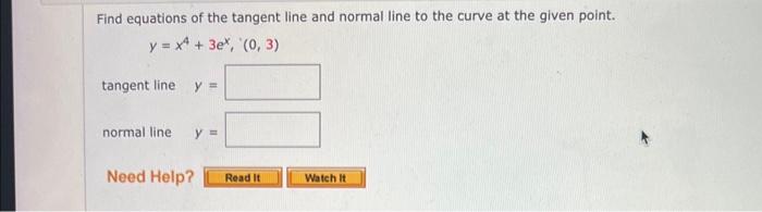 Solved Find equations of the tangent line and normal line to | Chegg.com