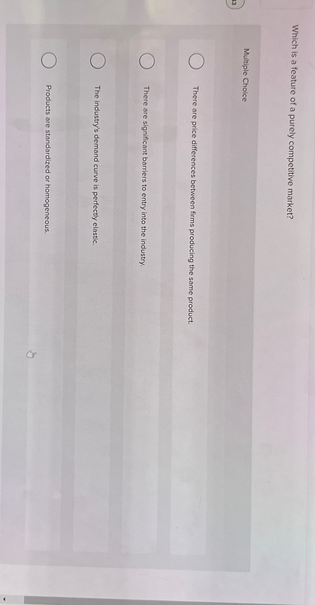 Solved Which is a feature of a purely competitive | Chegg.com