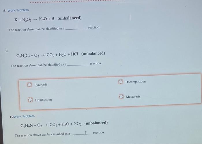 Solved 8 Work Problem K+B2O3→K2O+B (unbalanced) The | Chegg.com