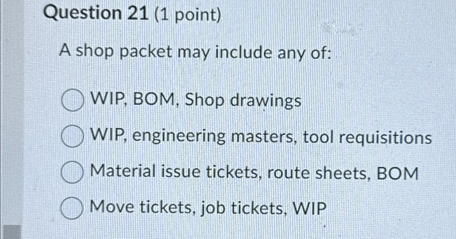 Solved Question 21 (1 ﻿point)A shop packet may include any | Chegg.com