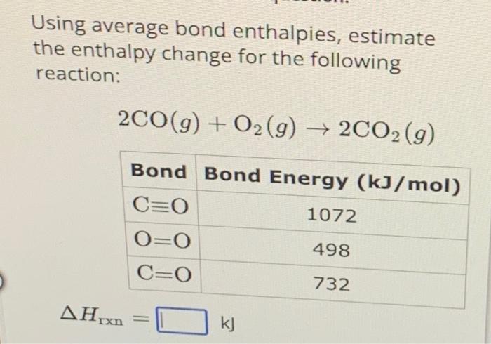 Solved Using average bond enthalpies (linked above), | Chegg.com