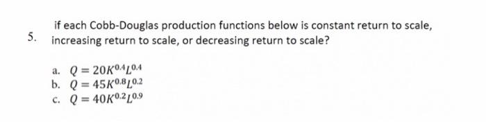 Solved if each Cobb-Douglas production functions below is | Chegg.com