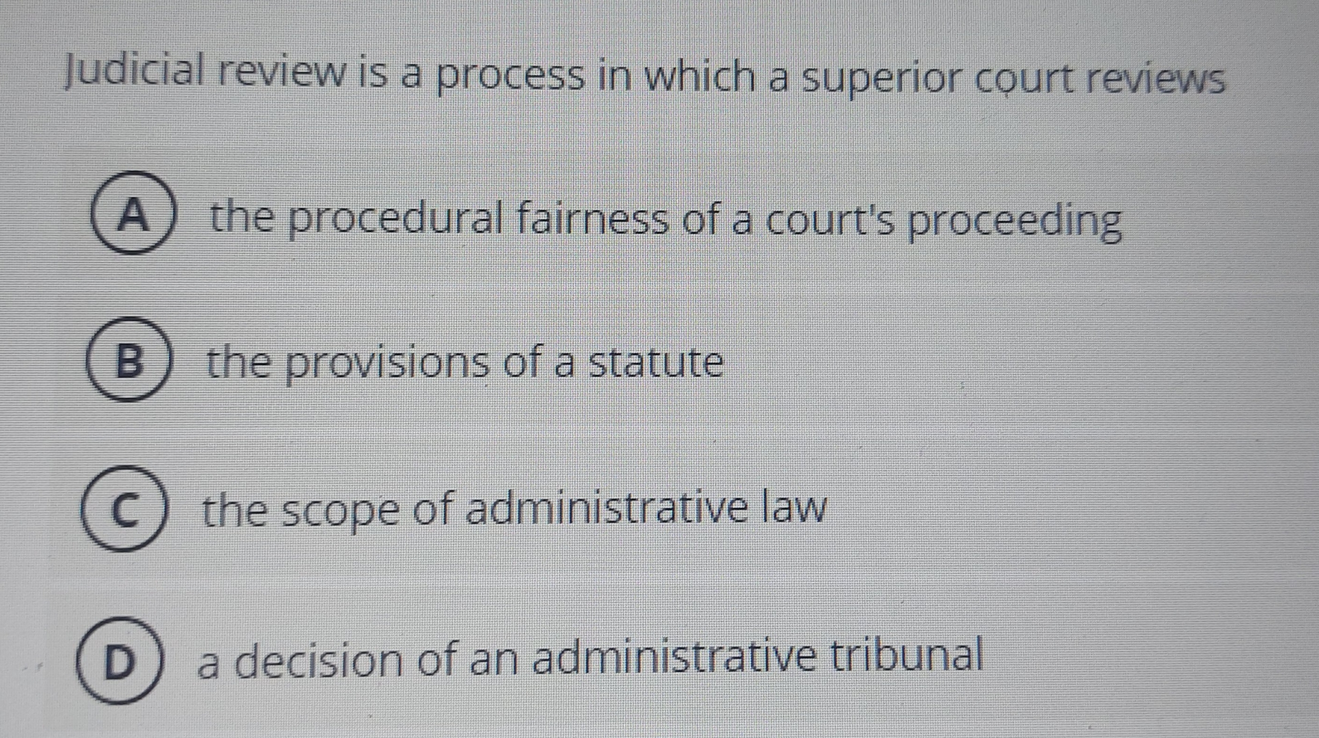 Solved Judicial review is a process in which a superior | Chegg.com